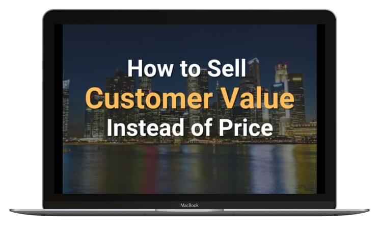 The Value Proposition Funnel | How to Sell Customer Value Instead of Price